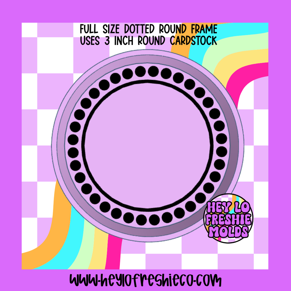 FULL SIZE Dotted Round Frame Silicone Mold – Hey Lo Freshie Co