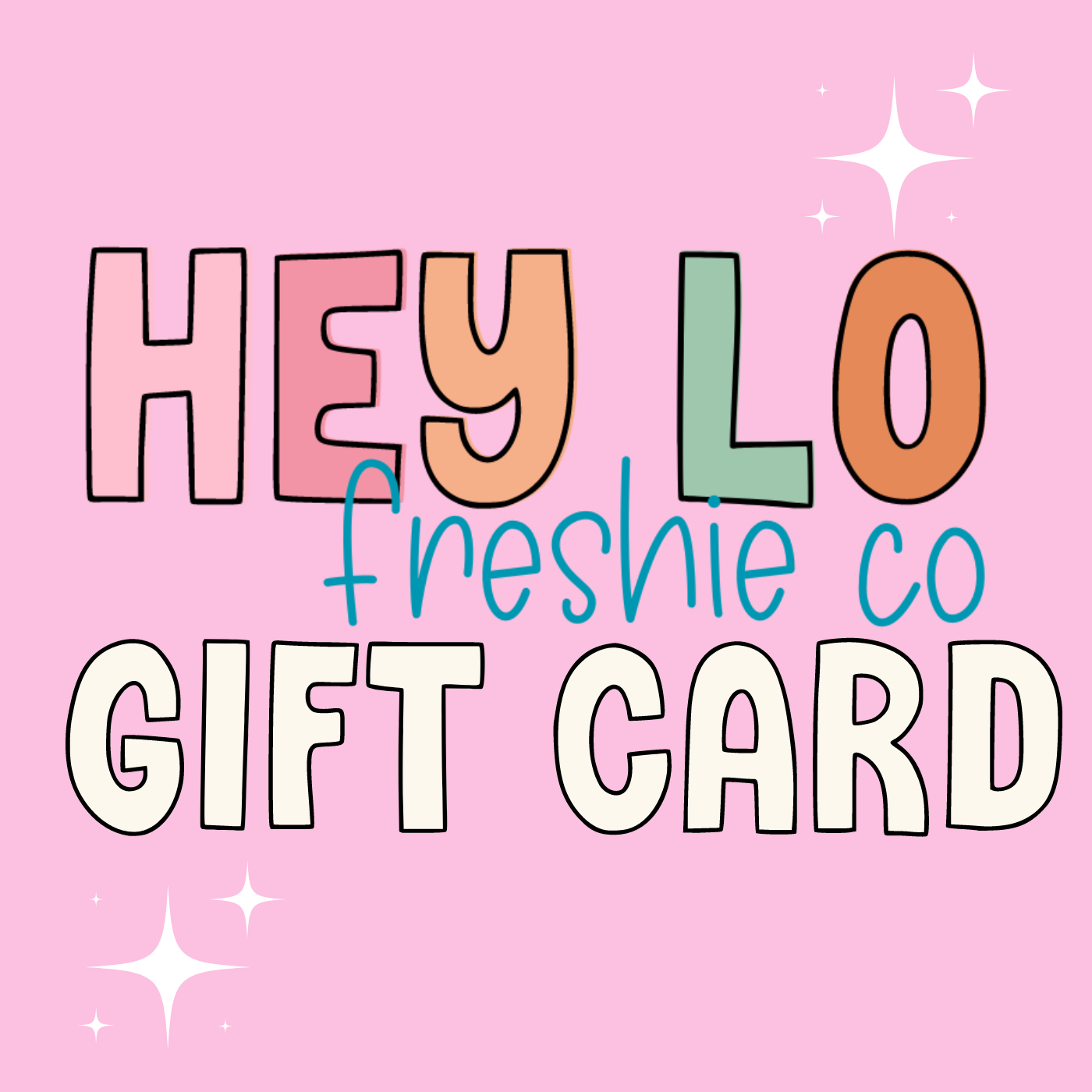 Gift Card – Hey Lo Freshie Co